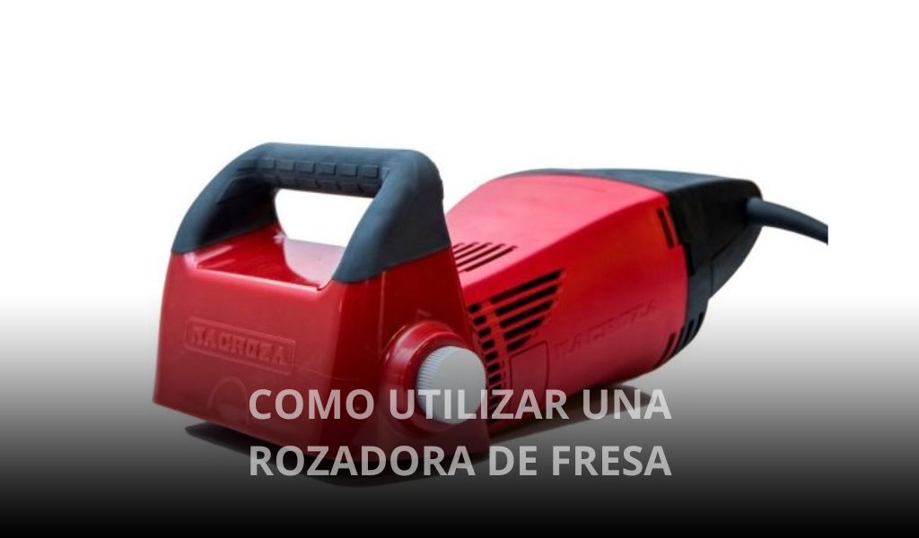 Cómo utilizar una rozadora de fresa de forma segura | MACROZA